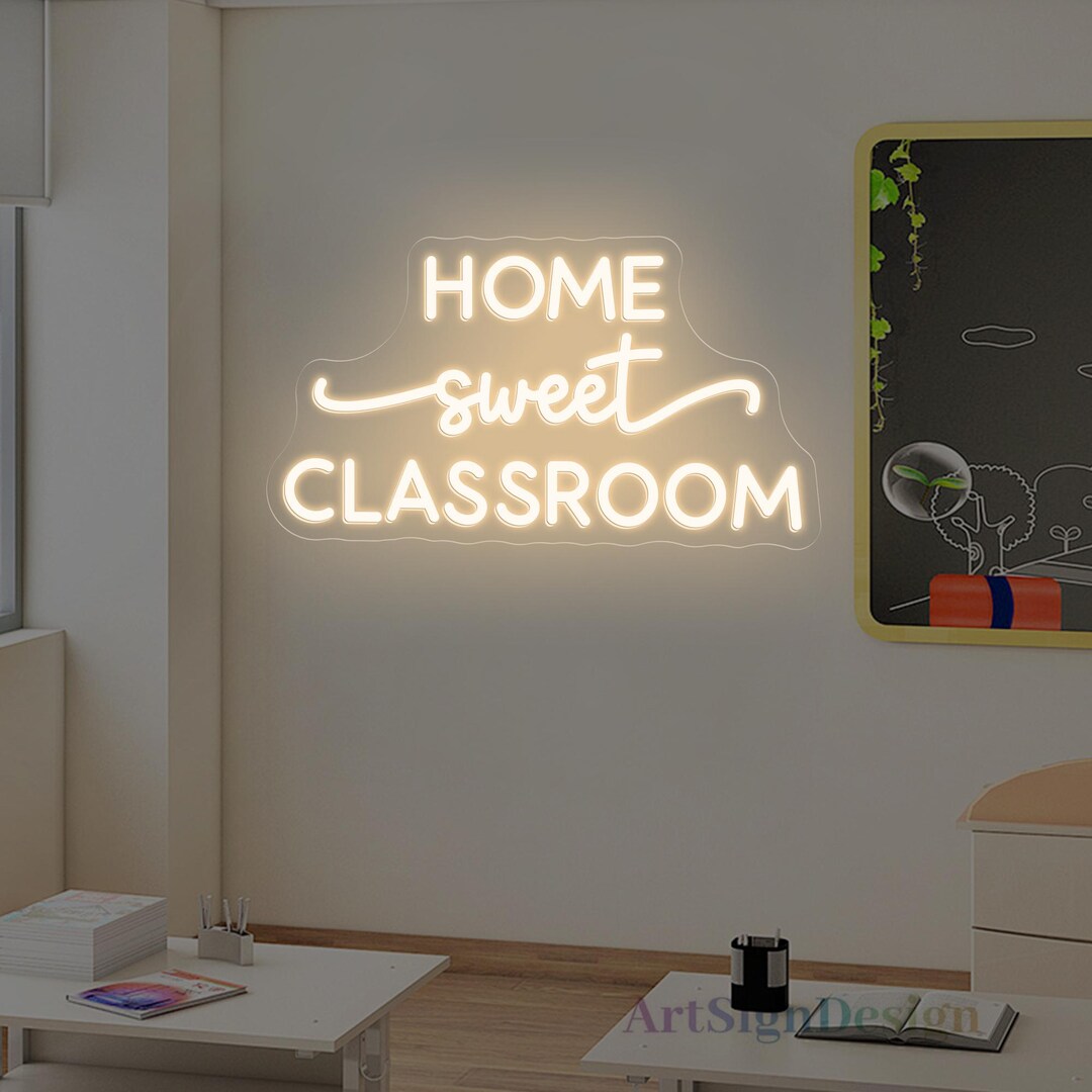 Home Sweet Classroom Neon Sign, Classroom Door Hanger, Teacher's Day ...