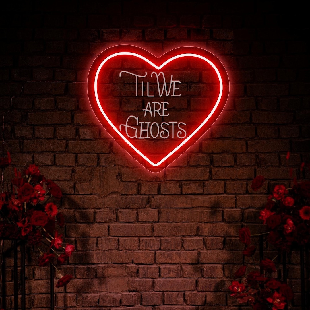 Til We Are Ghosts Neon Sign | Goth Lover Gift| Gothic Home Decor|goth ...