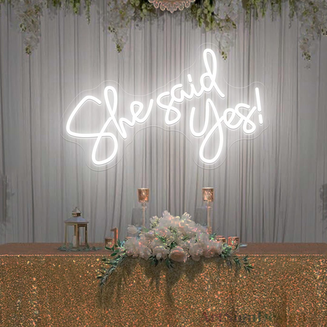 She Said Yes Neon Sign, Wedding Neon Sign, Custom Wedding Welcome Neon ...