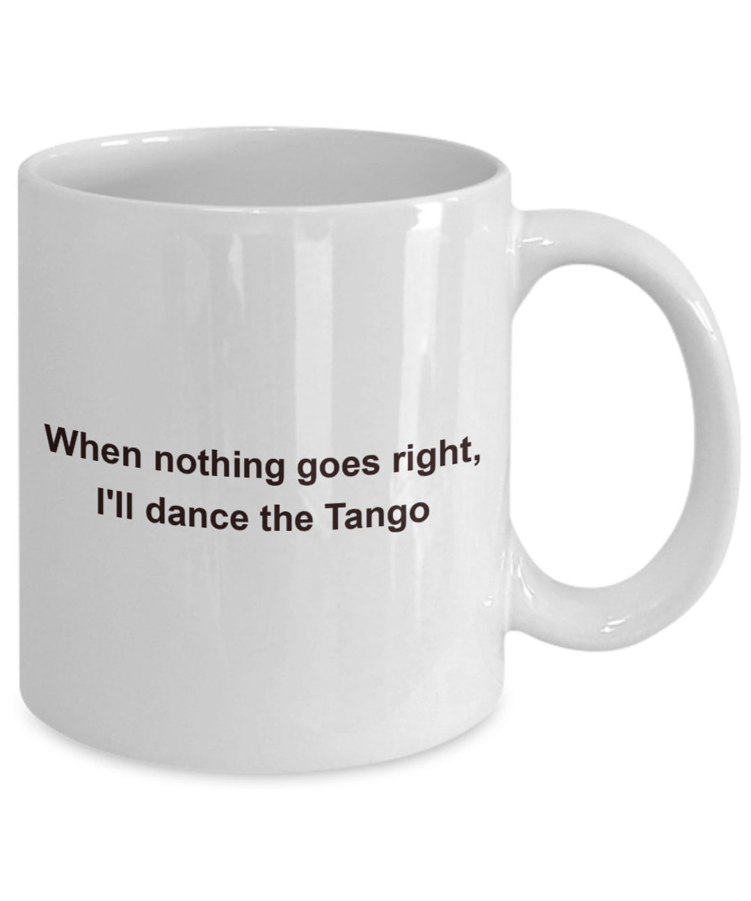 Tango, Tango Dancer, Tango Gifts, Dancing Gifts, When Nothing Goes ...