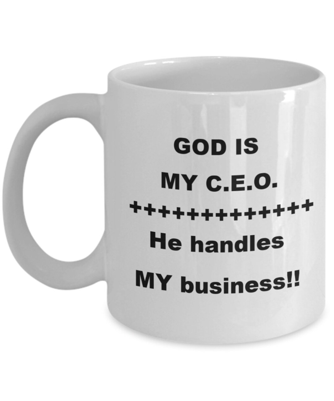 Funny God Phrase, Funny CEO Phrase, Funny God Gift Mug, Funny CEO Gift ...
