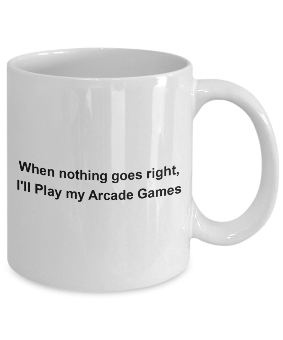 Arcade Games, Arcade Games Mug, Arcade Game Accessories, When Nothing ...