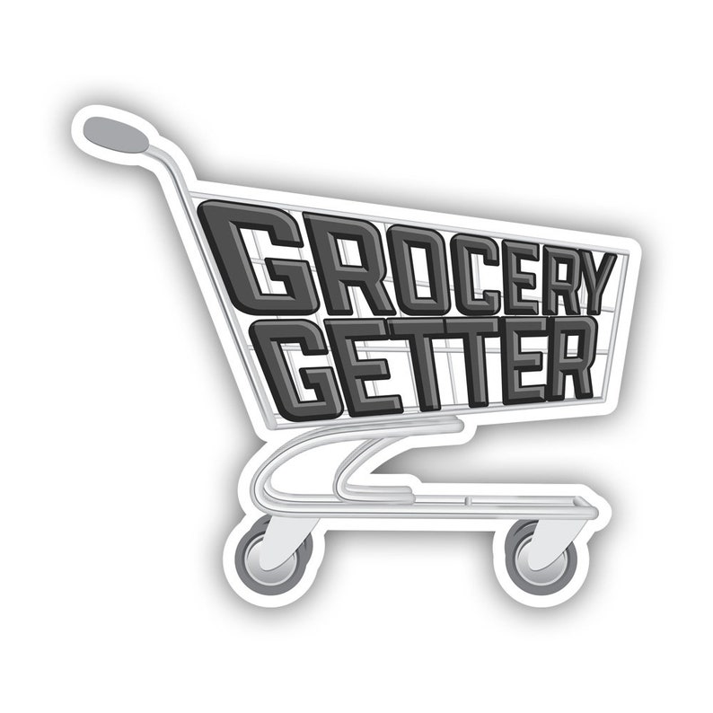 Grocery Getter Sticker - Decal - American Made - UV Protected Ride Car ...