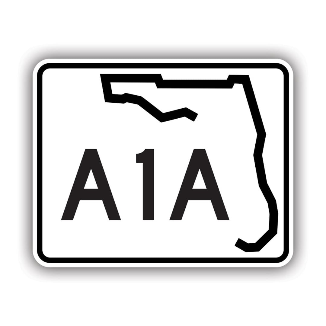 Florida State Road A1A Sign Sticker - Decal - American Made - UV ...
