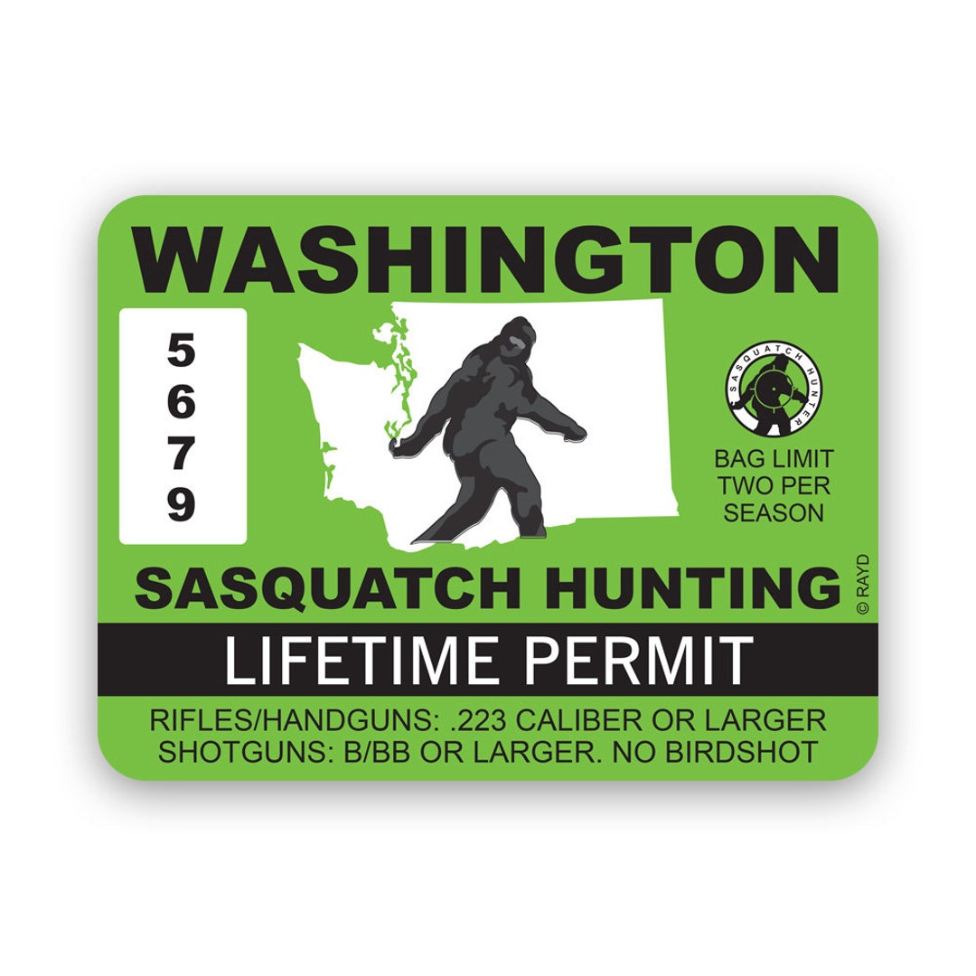 Washington Sasquatch Hunting Permit Sticker Decal American Made UV ...