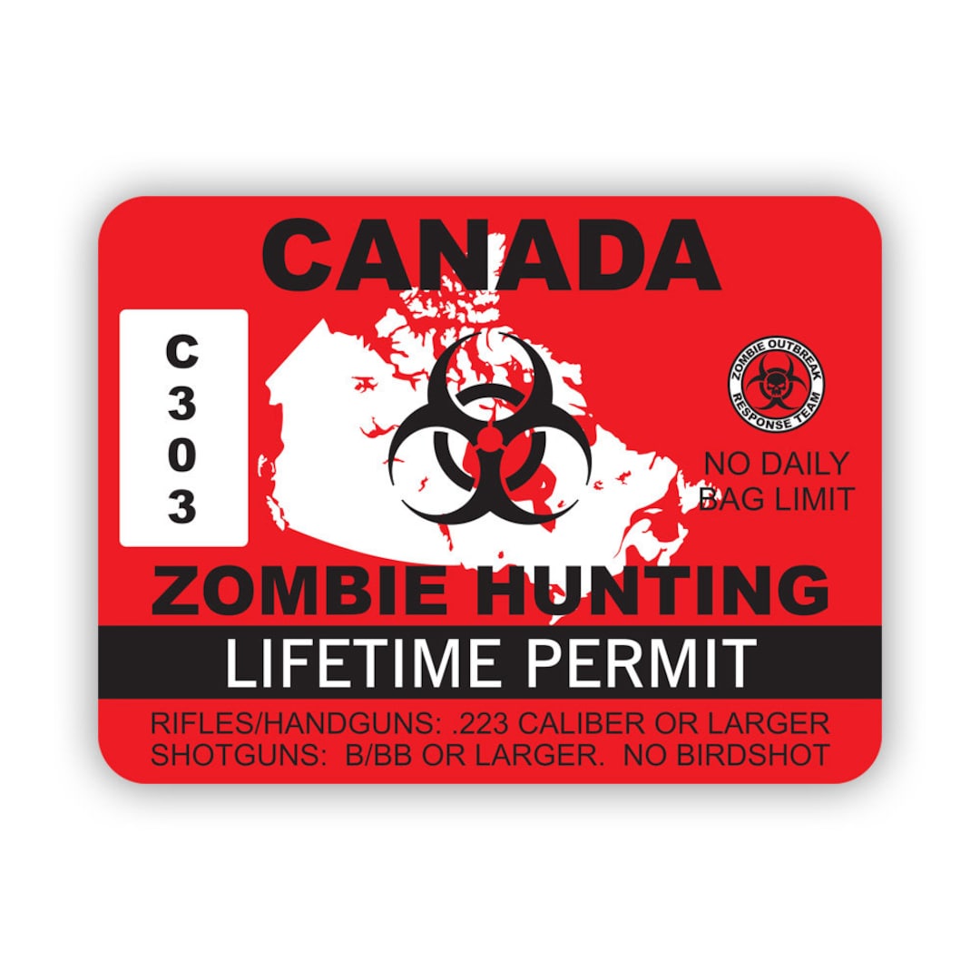 Canada Zombie Hunting Permit Sticker - Decal - American Made - UV ...
