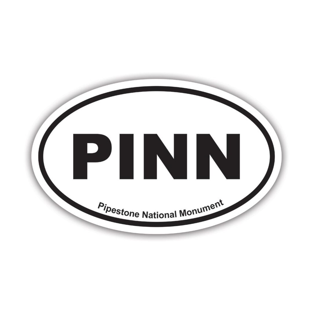 Pipestone National Monument PINN Oval Sticker - Decal - American Made ...