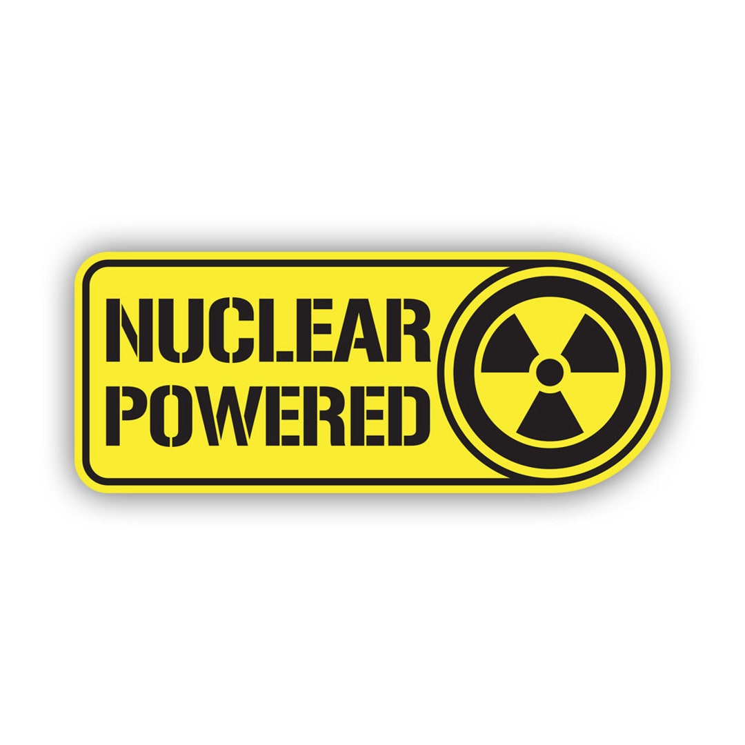 Nuclear Powered Sticker - Decal - American Made - UV Protected - Fuel ...