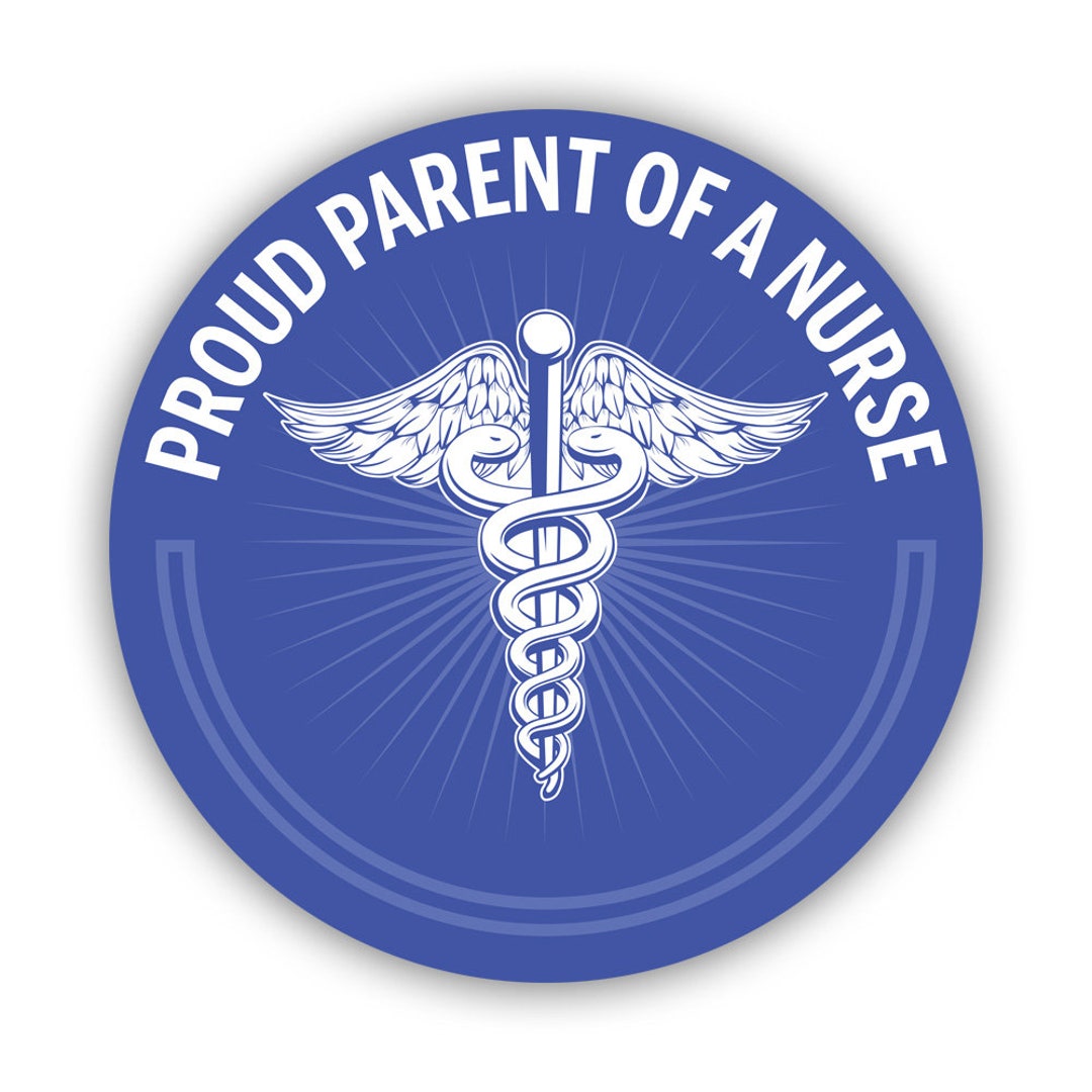Proud Parent of A Nurse Sticker - Decal - American Made - UV Protected ...