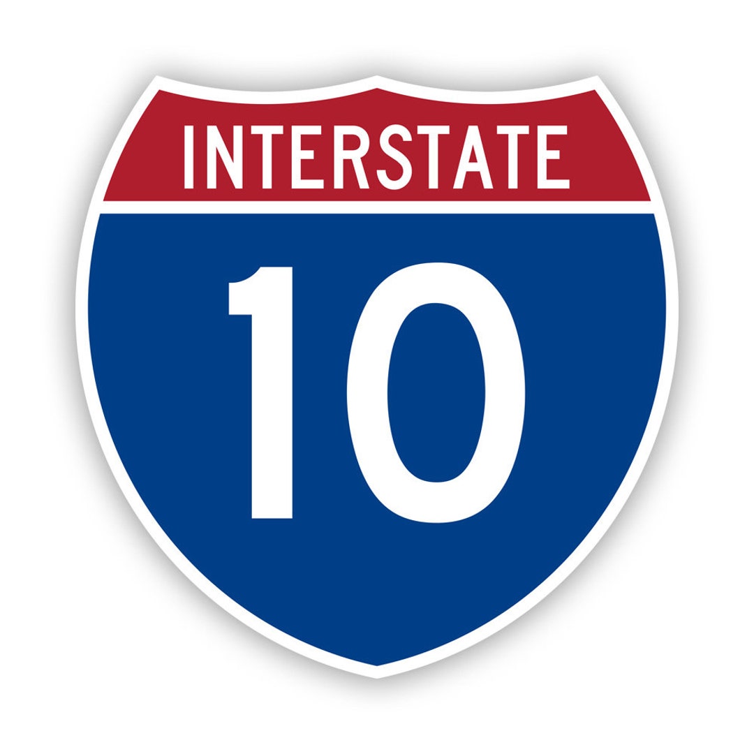 I-10 Interstate 10 Sign Sticker - Decal - American Made - UV Protected ...
