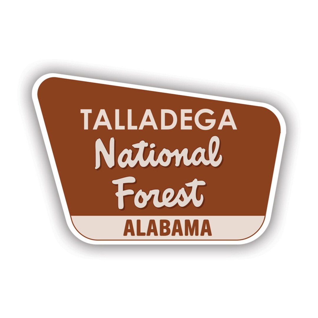 Talladega National Forest Alabama Al Sticker - Decal - American Made ...