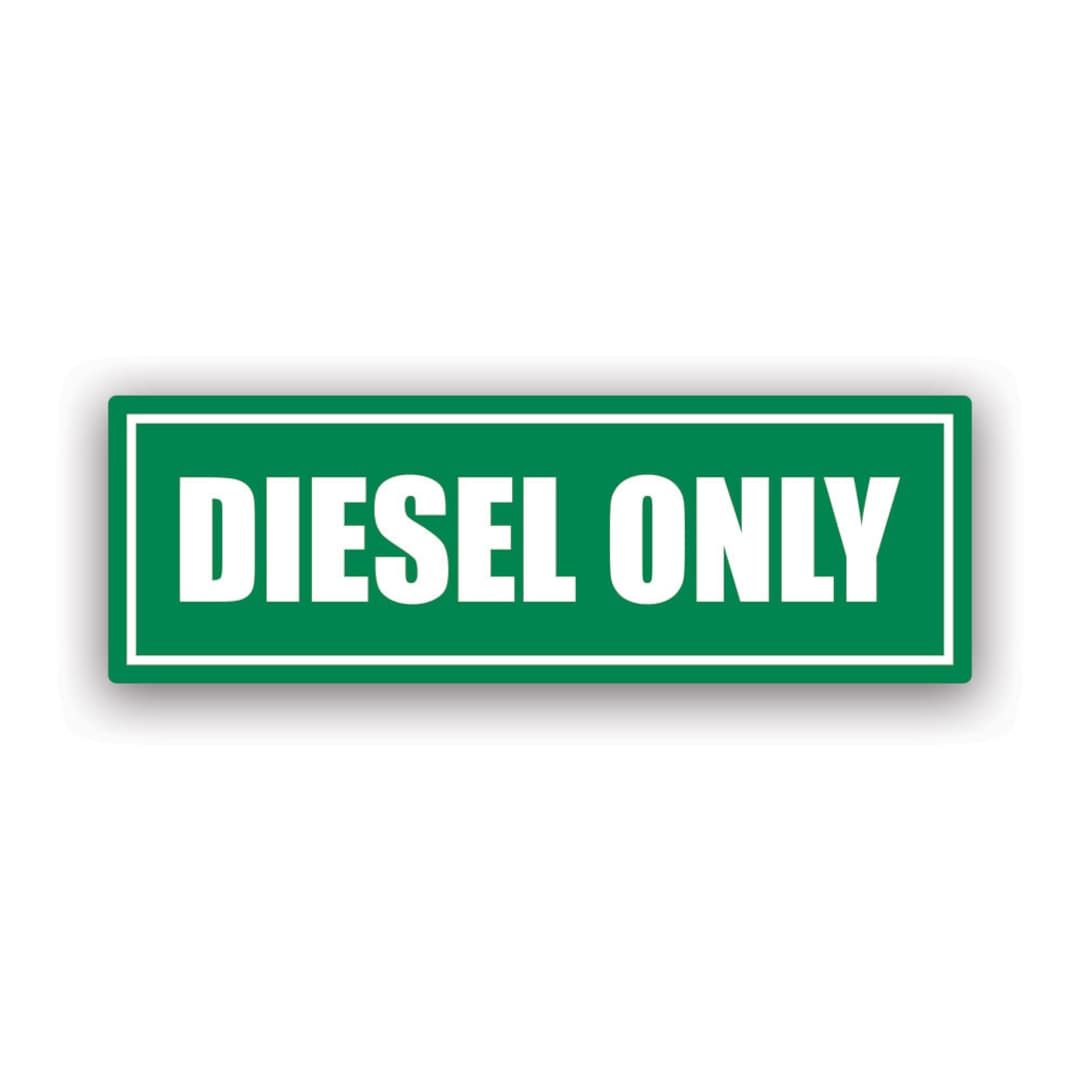 Diesel Only Sticker Decal American Made UV Protected Go Green Gas Fuel ...
