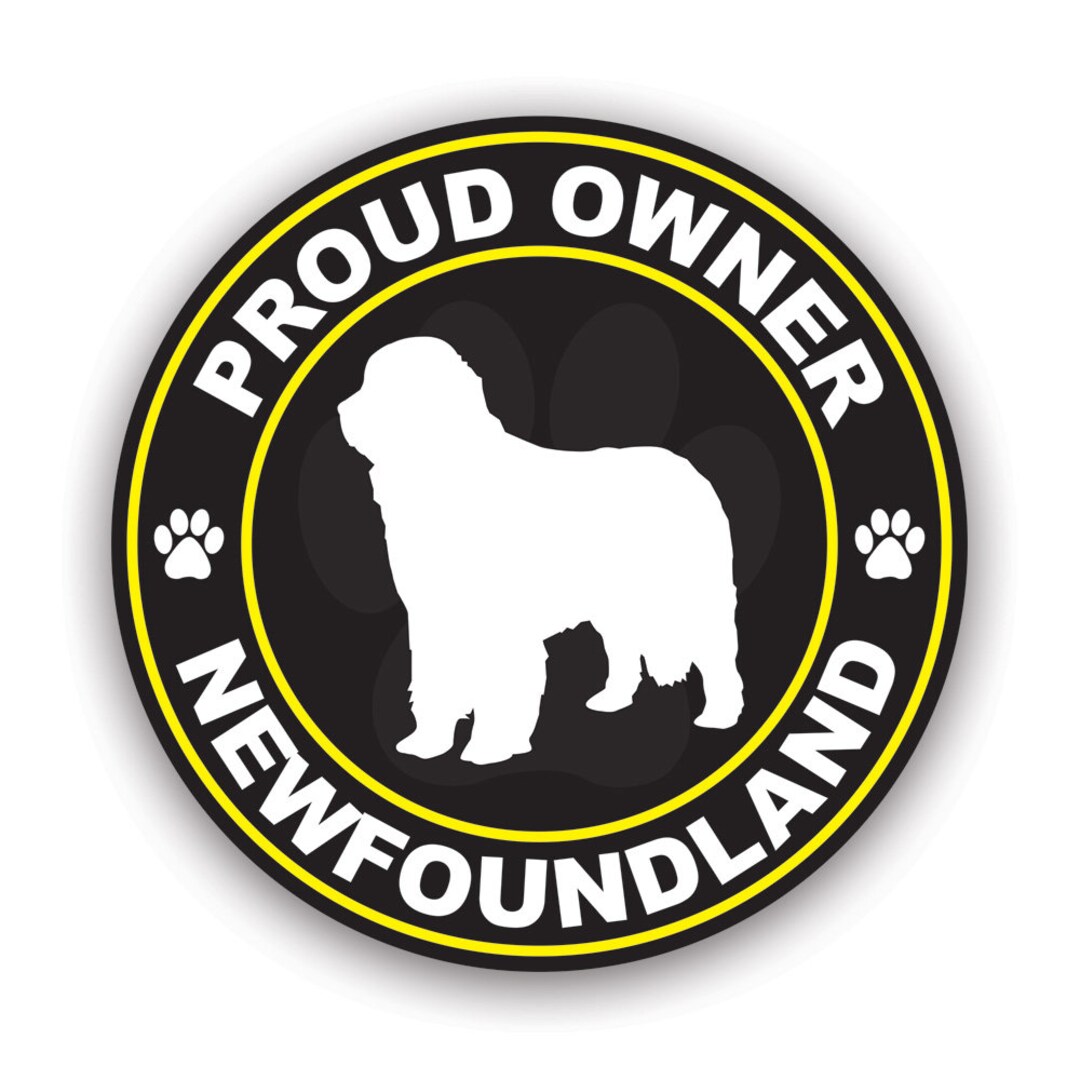 Proud Owner Newfoundland Sticker - Decal - American Made - UV Protected ...