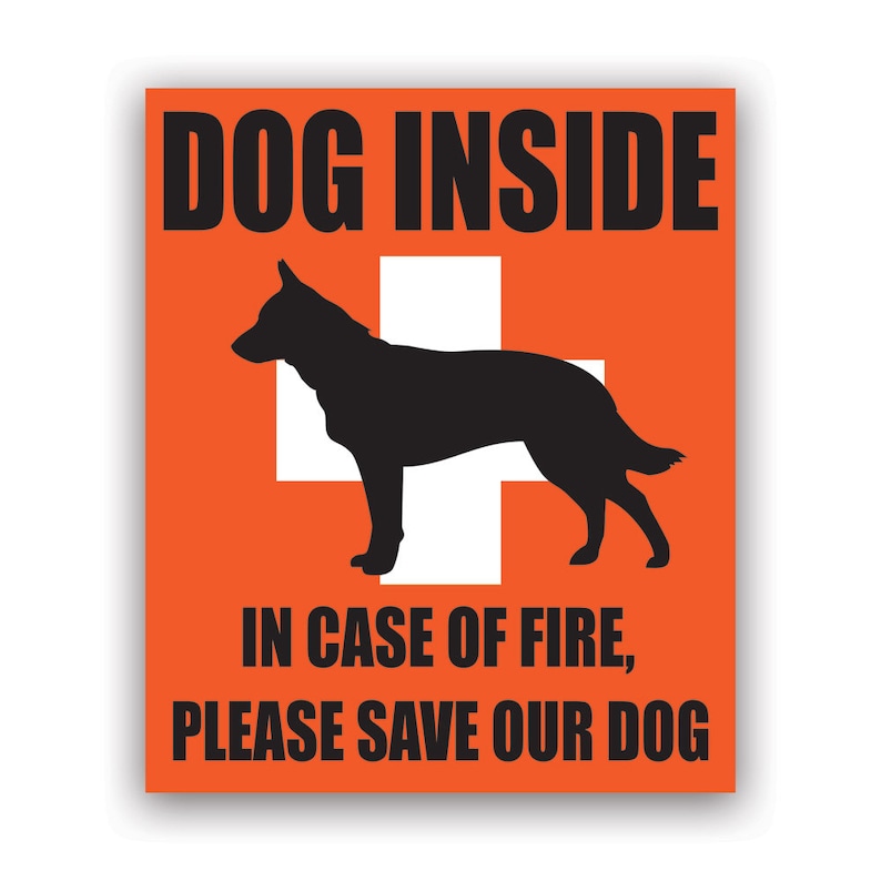 Dog Inside in Case of Fire Please Save Our Dog Sticker - Decal ...
