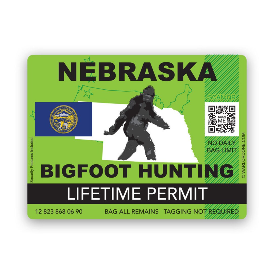 Nebraska Bigfoot Hunting Permit Sticker - Decal - American Made - UV ...