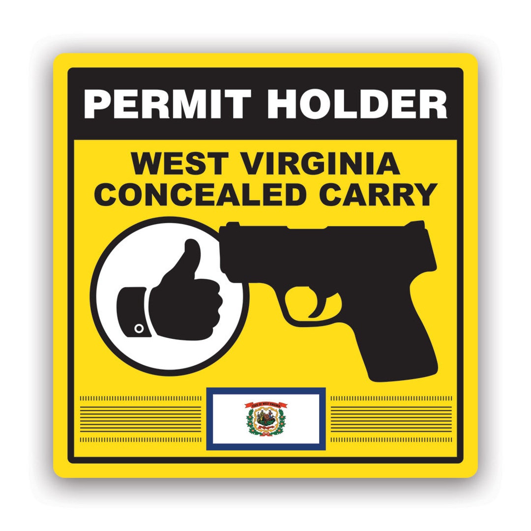 West Virginia Concealed Carry Permit Holder Sticker Decal American Made ...
