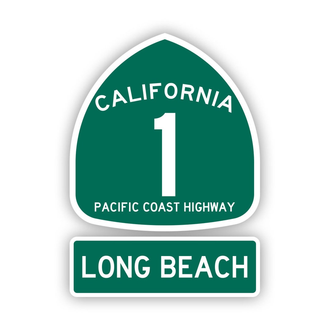 PCH 1 Long Beach Sign Sticker - Decal - American Made - UV Protected ...
