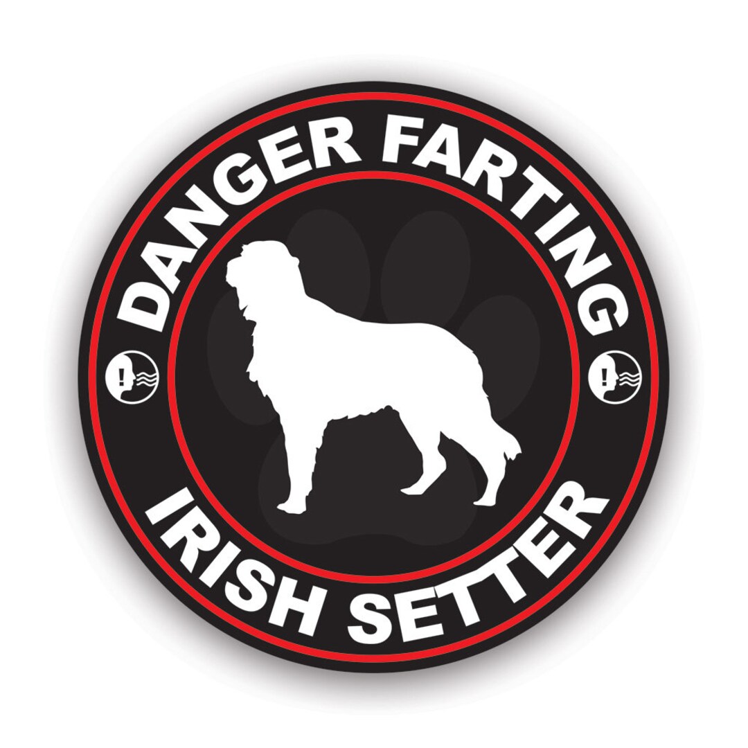 Danger Farting Irish Setter Sticker Decal American Made UV Protected ...