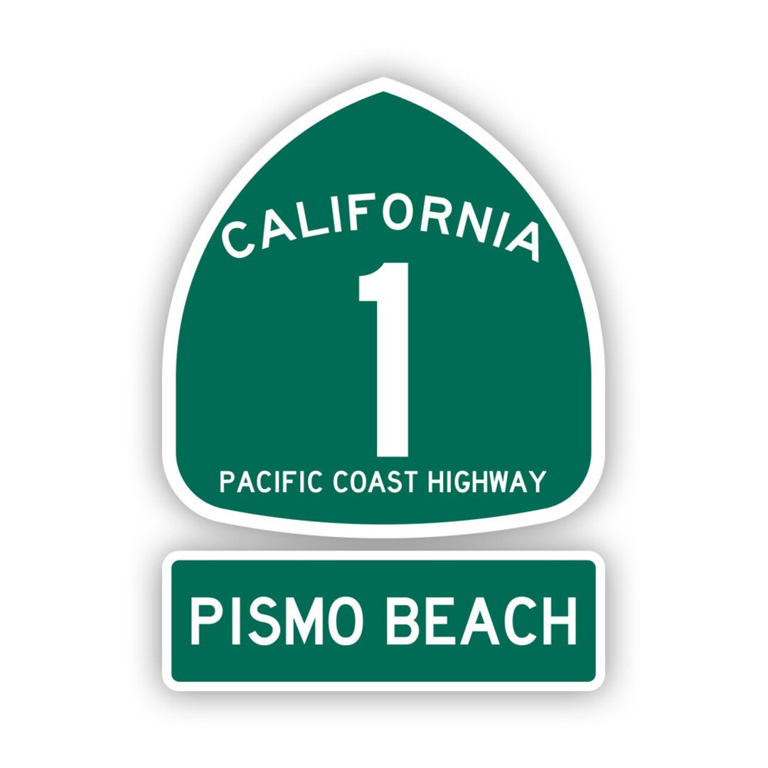 PCH 1 Pismo Beach Sign Sticker - Decal - American Made - UV Protected ...