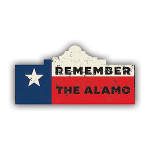 Vintage Remember the Alamo Sticker - Decal - American Made - UV ...