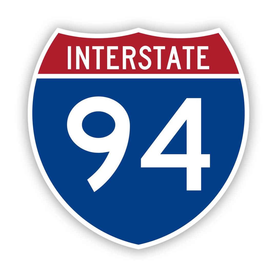 I-94 Interstate 94 Sign Sticker - Decal - American Made - UV Protected ...