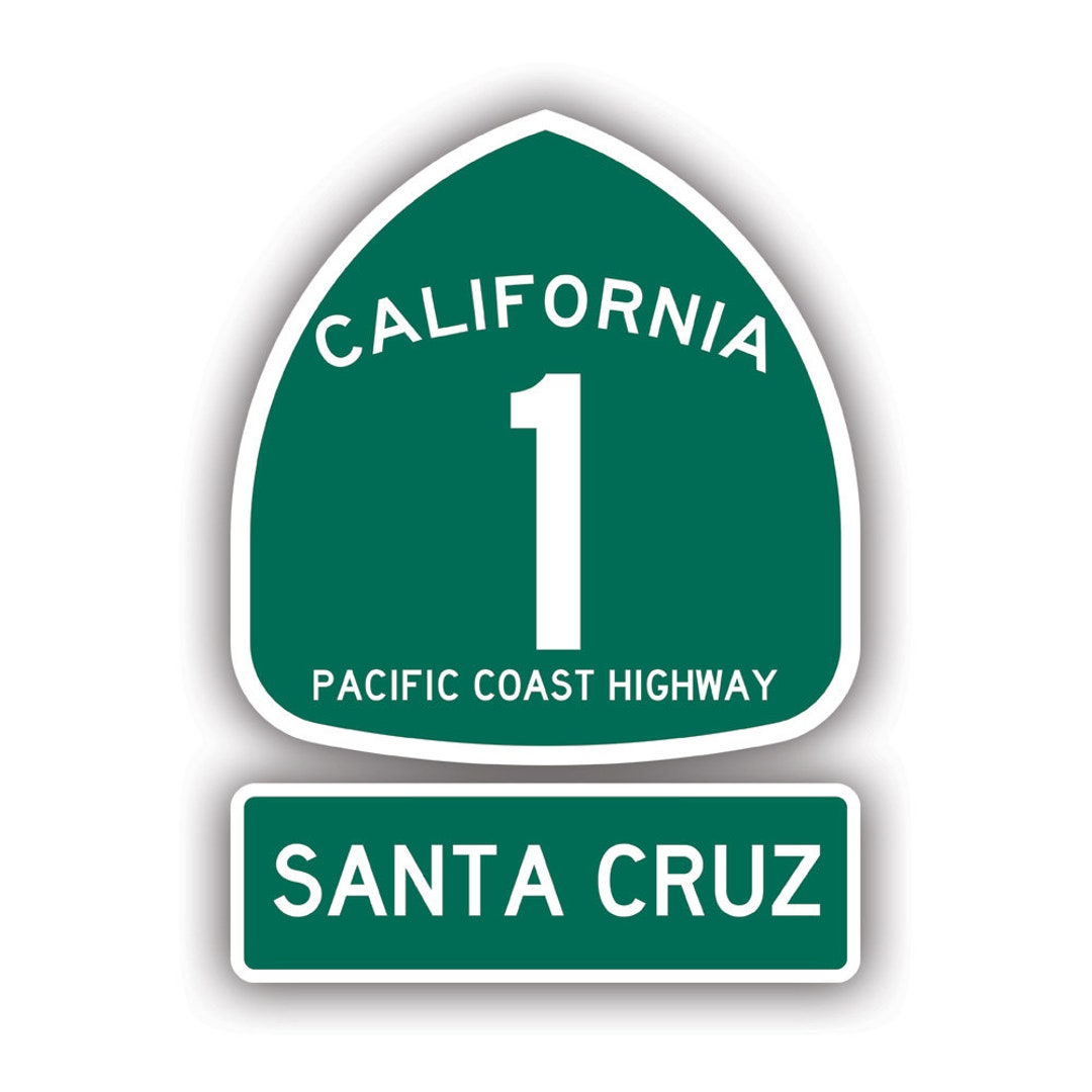 PCH 1 Santa Cruz Sign Sticker - Decal - American Made - UV Protected ...