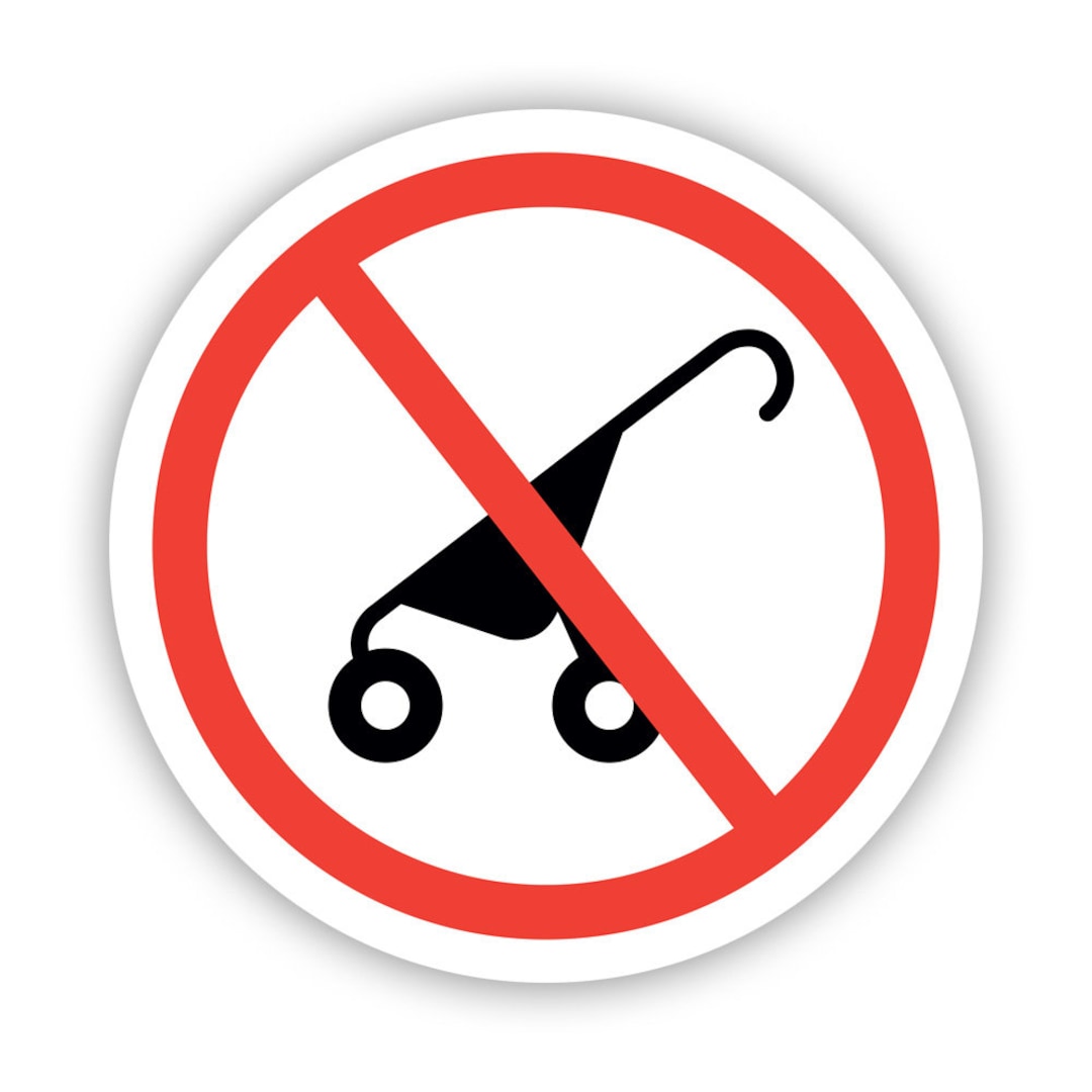 No Strollers Sticker - Decal - American Made - UV Protected Stroller ...