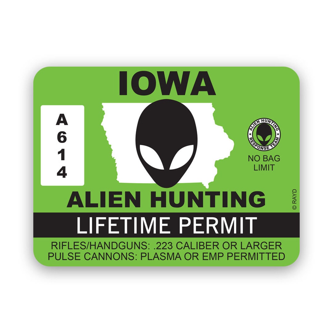Iowa Alien Hunting Permit Sticker - Decal - American Made - UV ...
