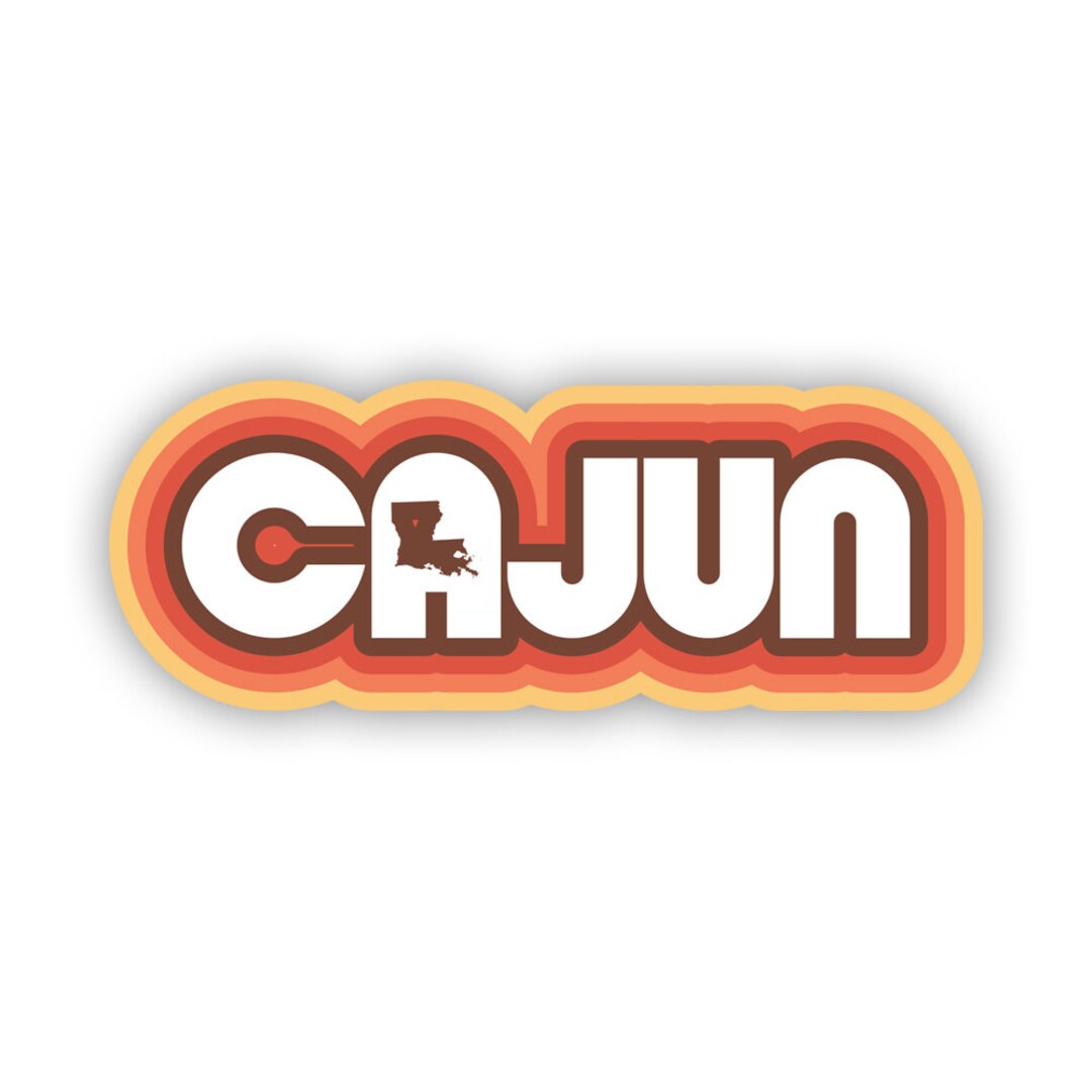 Cajun Sticker - Decal - American Made - UV Protected - Louisiana ...