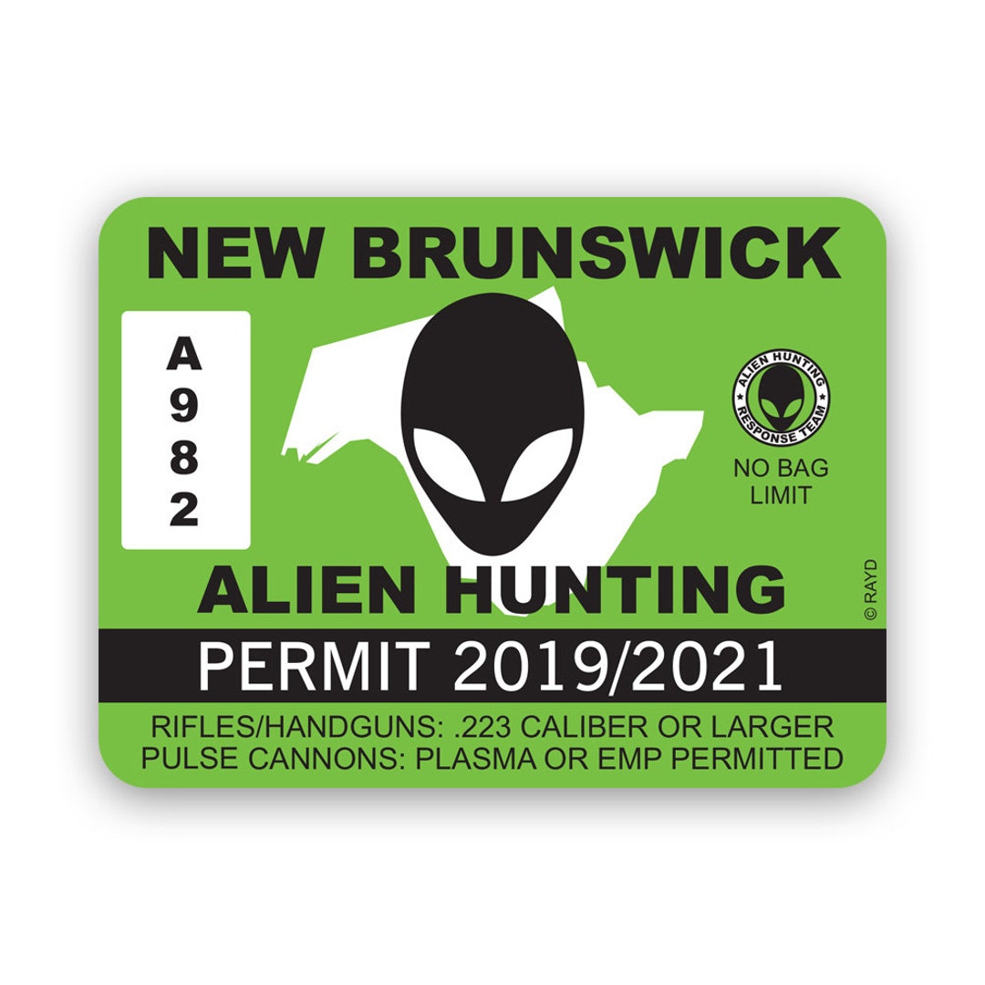 New Brunswick Alien Hunting Permit Sticker - Decal - American Made - UV ...