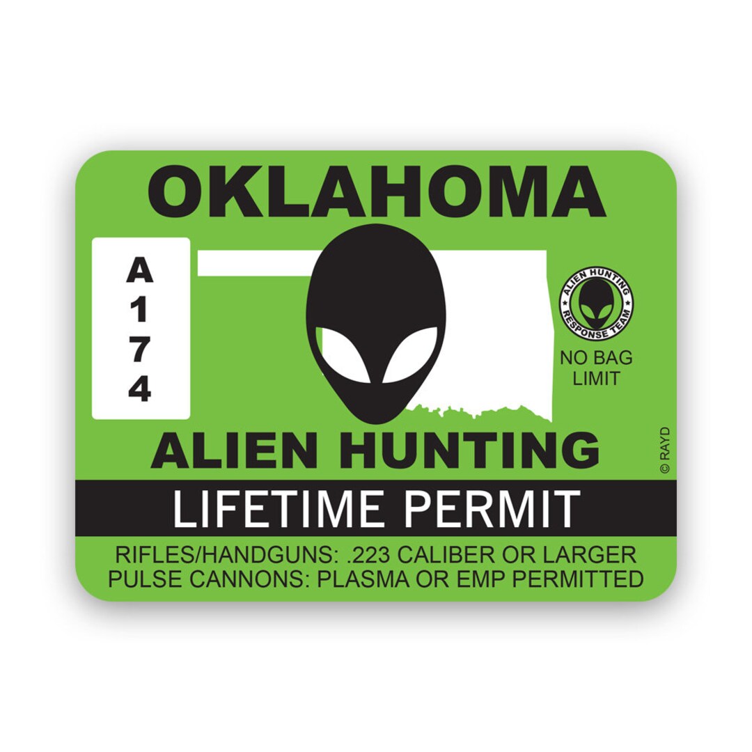Oklahoma Alien Hunting Permit Sticker Decal American Made UV Protected ...