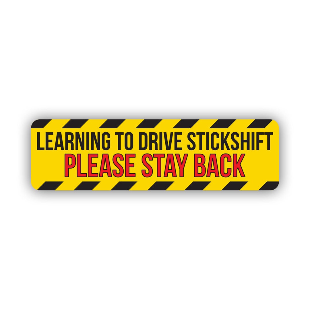Warning Learning to Drive Stickshift Sticker - Decal - American Made ...