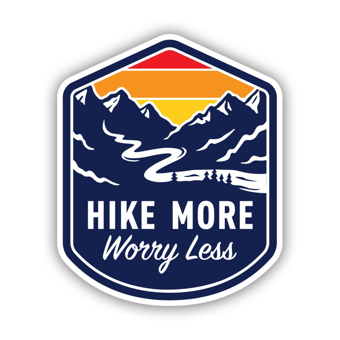 Hike More Worry Less Sticker Decal American Made UV - Etsy