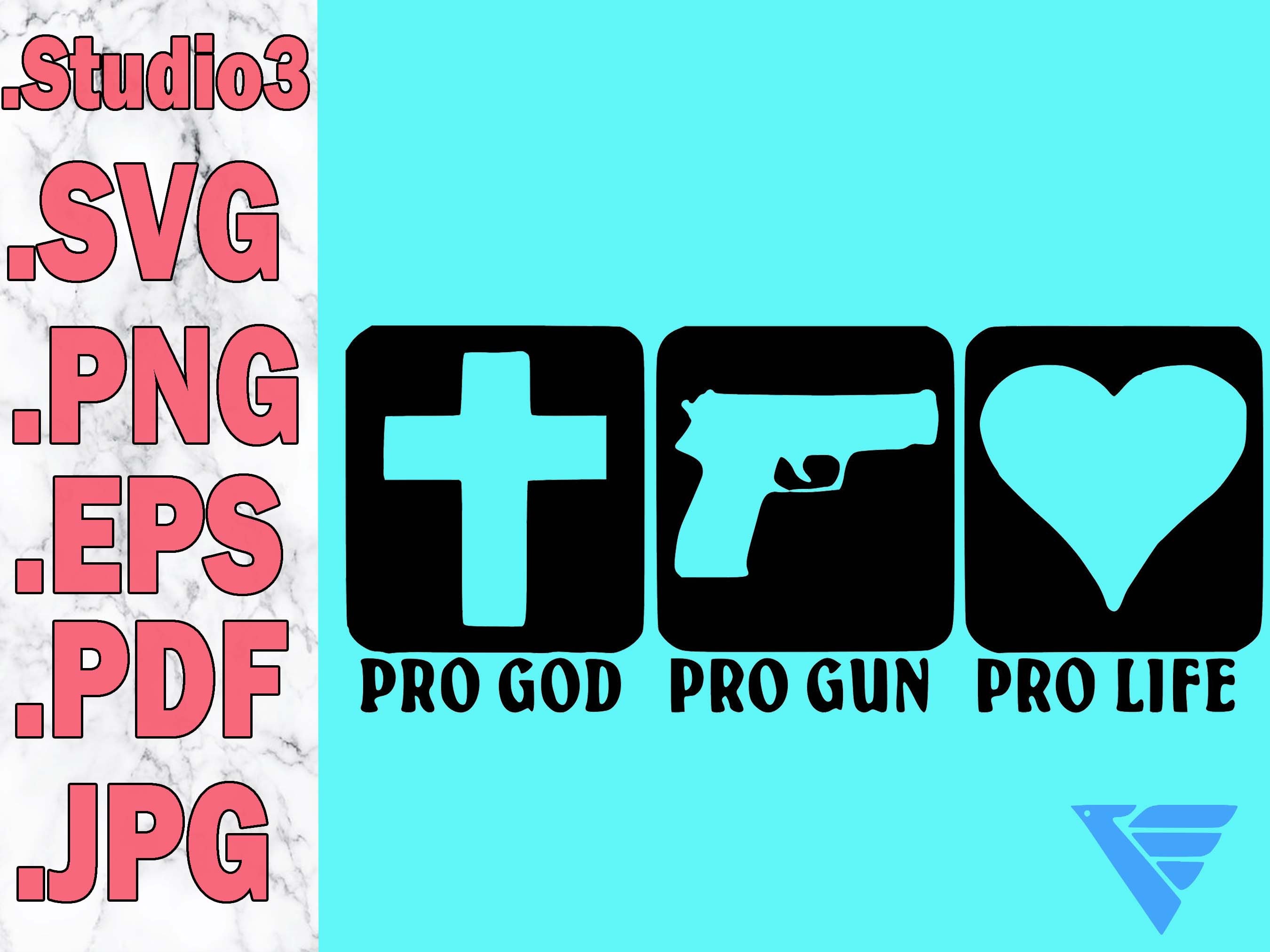 Pro Life Pro Gun Pro God Digital File Svg Eps Jpg Pdf Studio3 ...