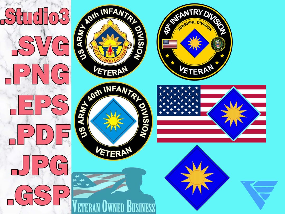 40th Infantry Division US Army Veteran Digital Files Studio3 Svg Png ...