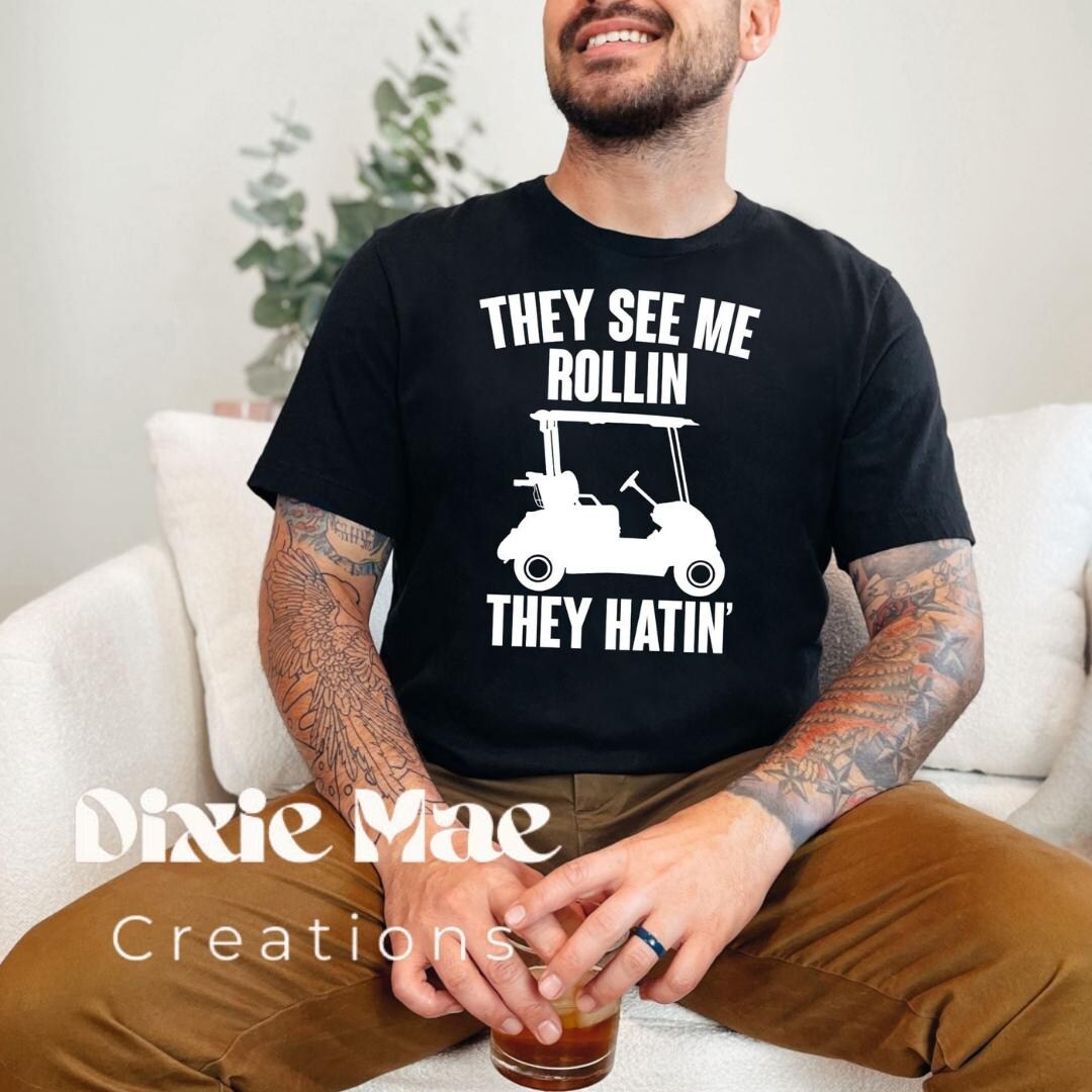 They See Me Rollin' They Hatin' Gulf Cart Shirt, Summer Vacation T ...