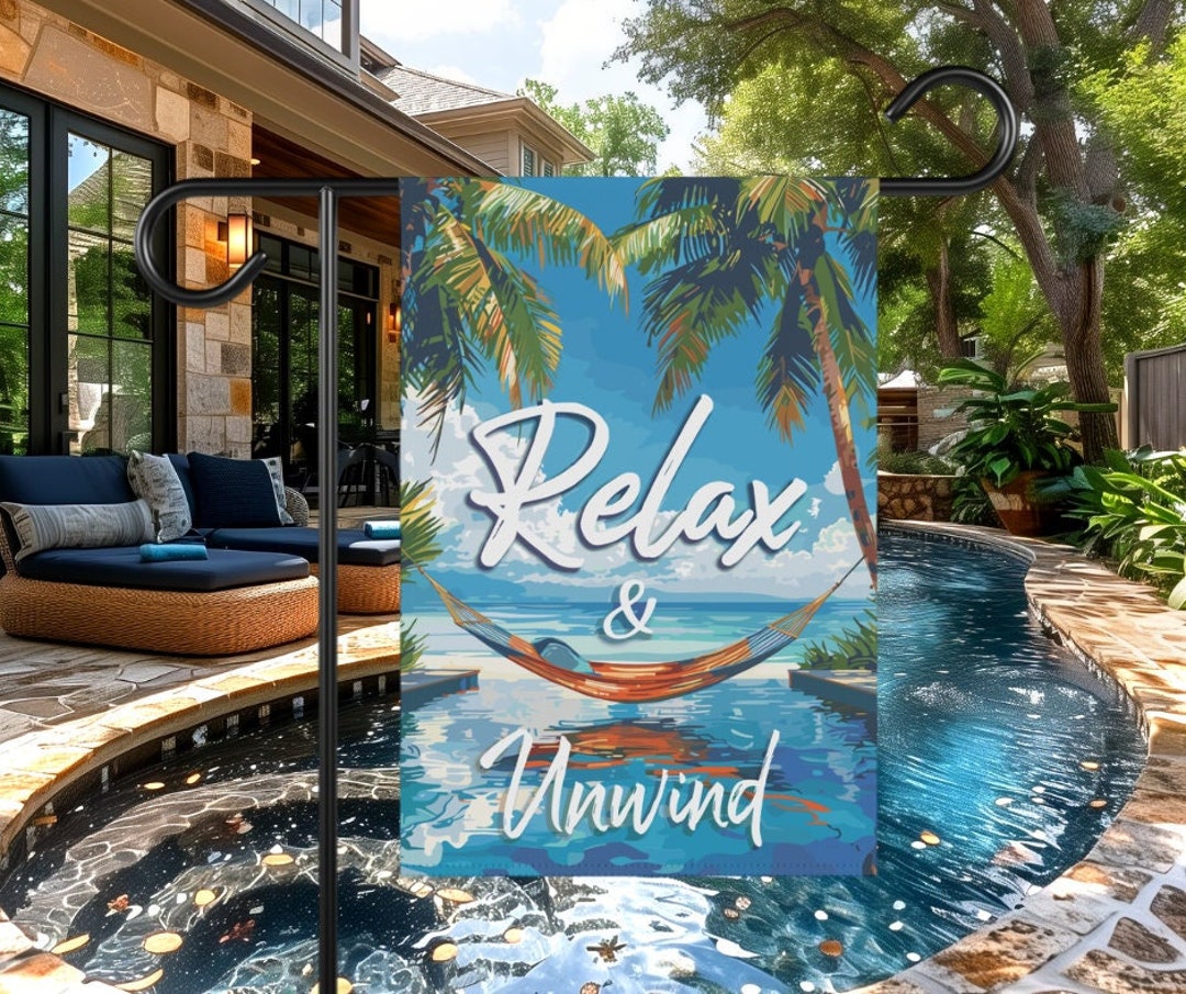 Relax & Unwind Poolside Flag | Tropical Oasis Pool Flag | Fun Pool ...