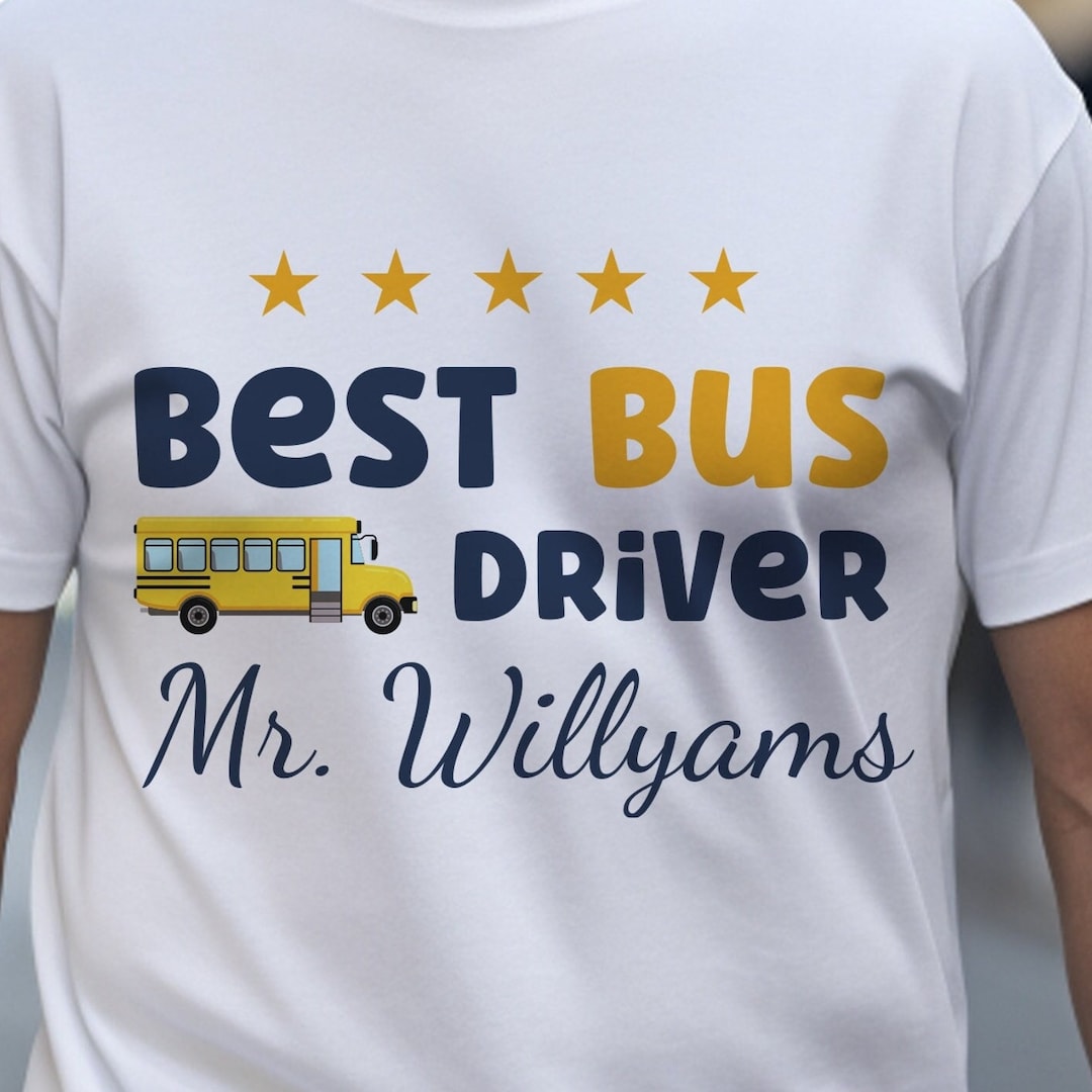 BUS Driver Shirt, Custom School Name Best Bus Driver Gift, Appreciation ...