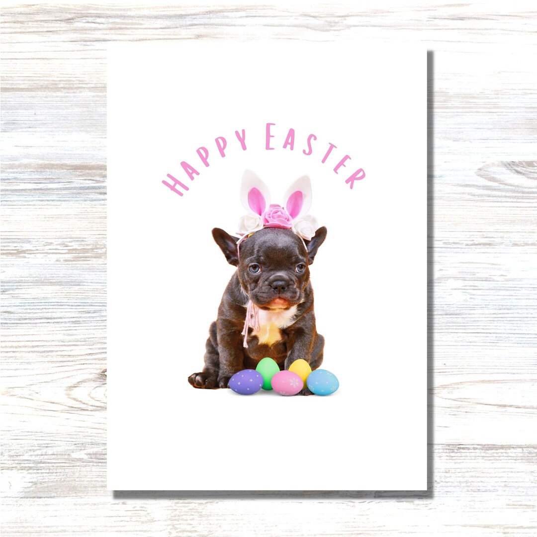 Easter Frenchie Dog Blank Greeting Card, Fun Dog Easter Card, Funny Dog ...