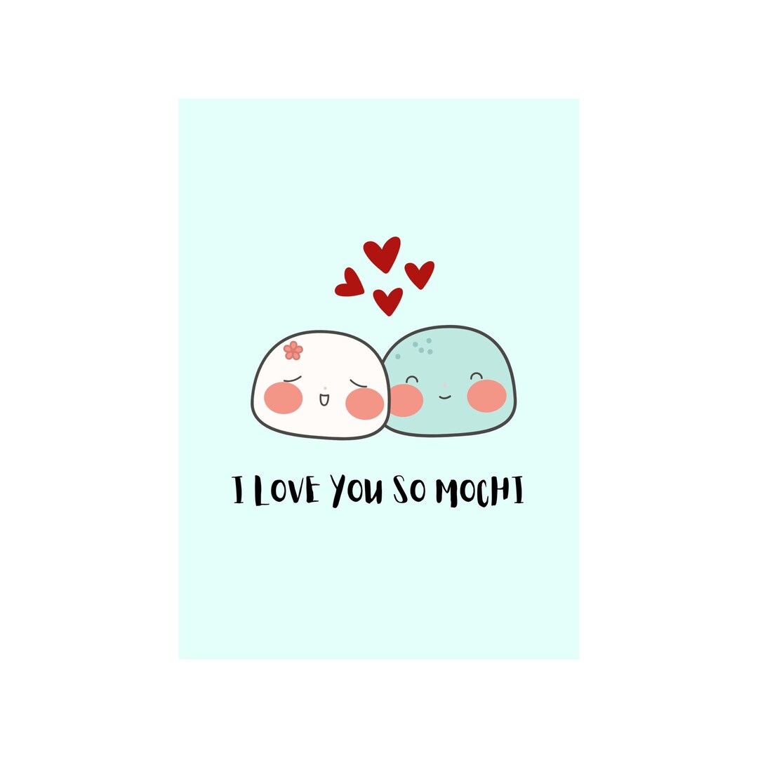 Valentine's Day Cute Asian Themed Card, I Love You so Mochi, Punny Kawaii Themed, Downloadable ...