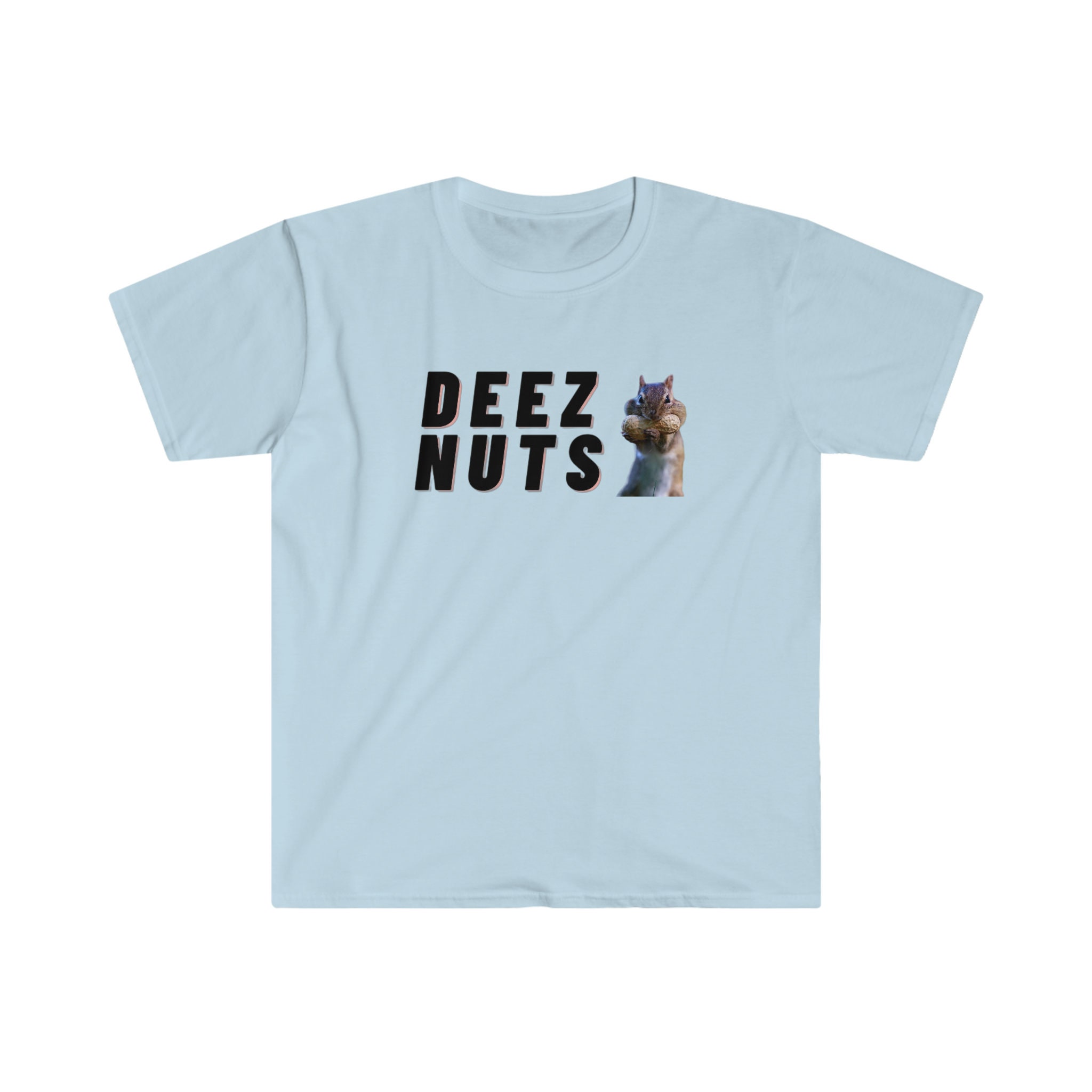 Deez Nuts in Your Mouth Meme Shirt Minimalist & Funny - Etsy