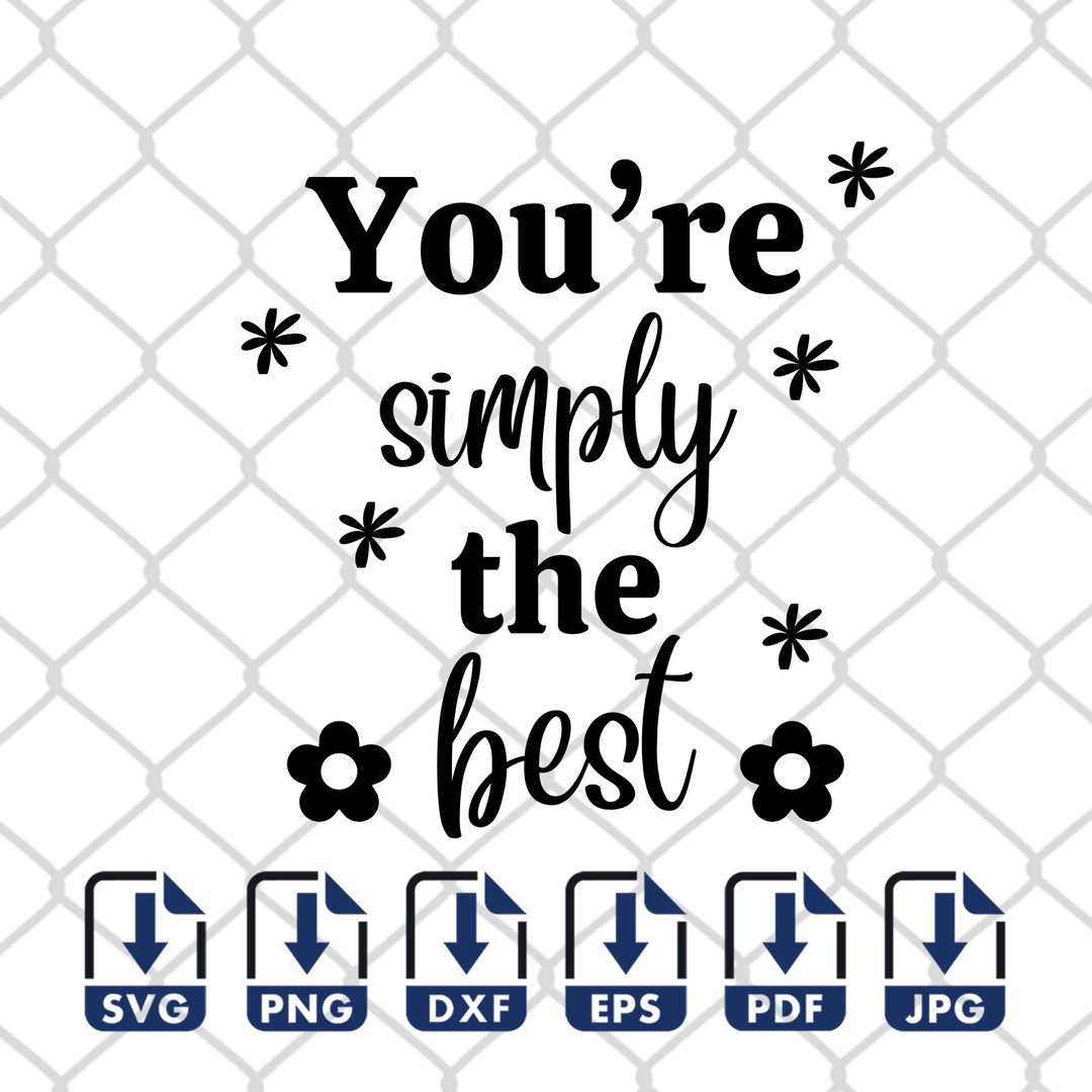 You're Simply the Best SVG, Employee Appreciation Day, Team Coworker ...