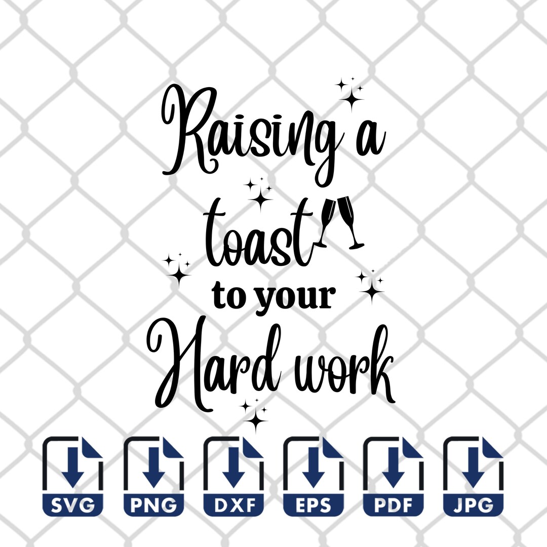 Raising A Toast to Your Hard Work SVG, Funny Employee Appreciation Day ...