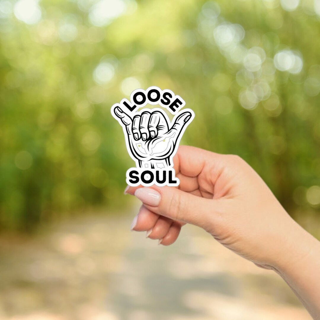 Loose Soul Sticker, Funny Sticker, Sticker, Cute Sticker, Funny Sticker ...