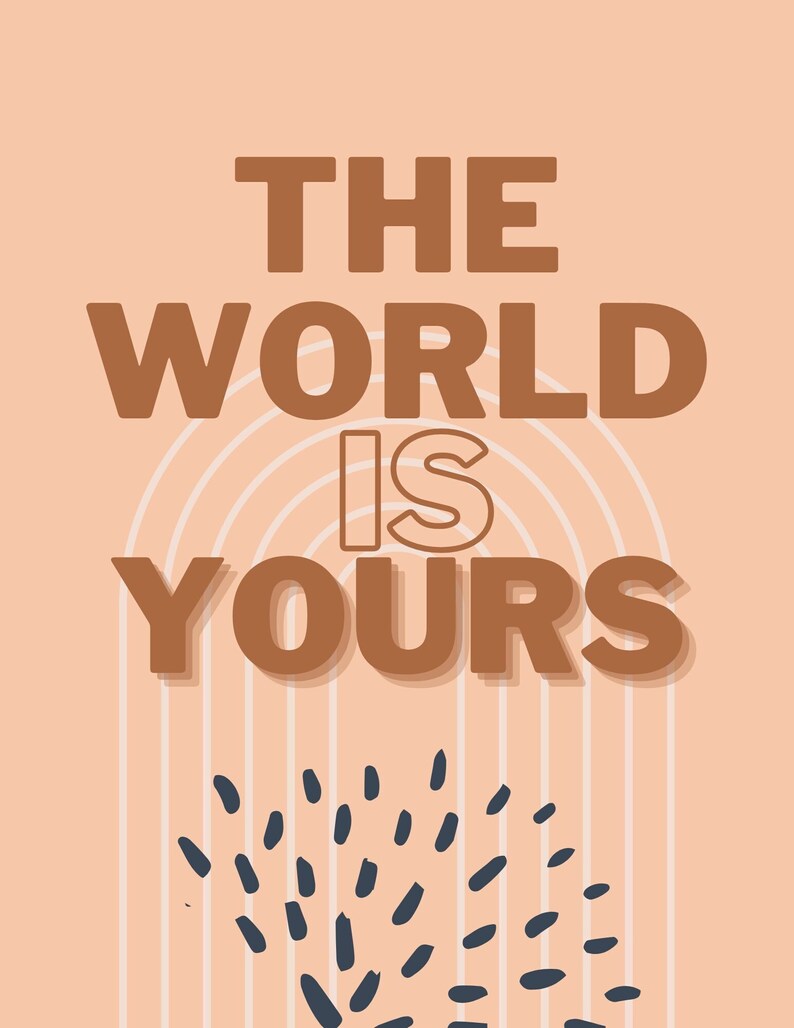 The World is Yours Quote Print Design | Wall Art | Home Decor | Living ...