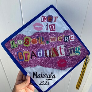 Mean Girls Grad Cap Topper| Digital Download | "get in Loser ...