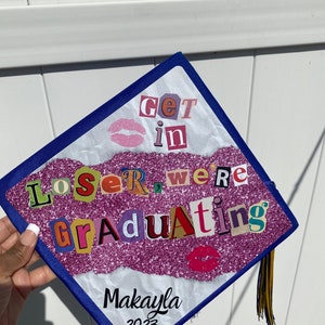Mean Girls Grad Cap Topper| Digital Download | "get in Loser ...