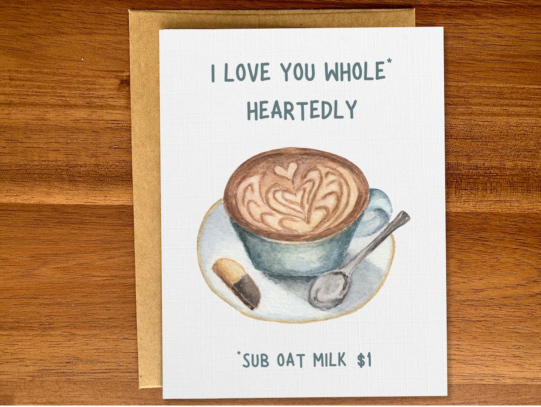 Coffee Lover Greeting Card, Watercolor Latte Art, Whole Milk Pun ...