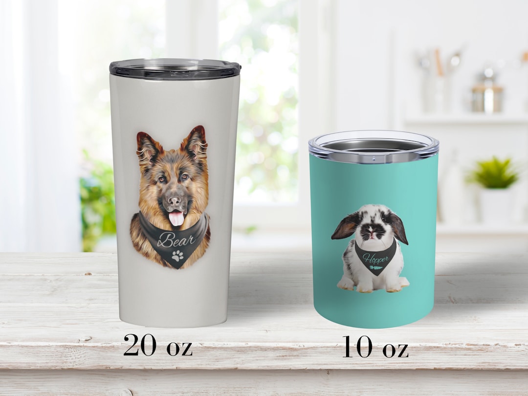Custom Pet Tumbler | Personalized Photo + Pet's Name | Insulated Cup ...