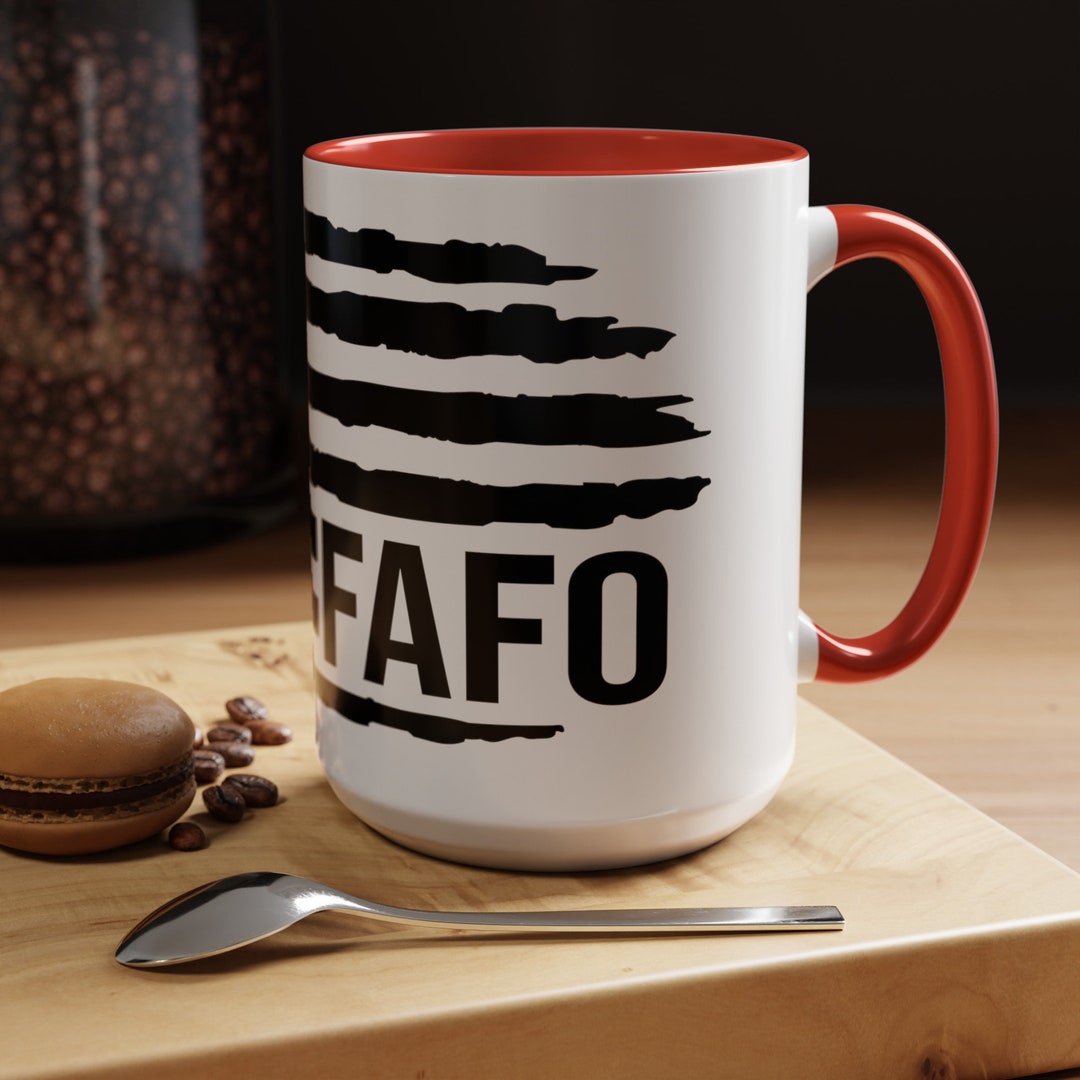 Fuck Around and Find Out Flag Two-tone Coffee Mugs, 15oz, 11oz, Funny ...